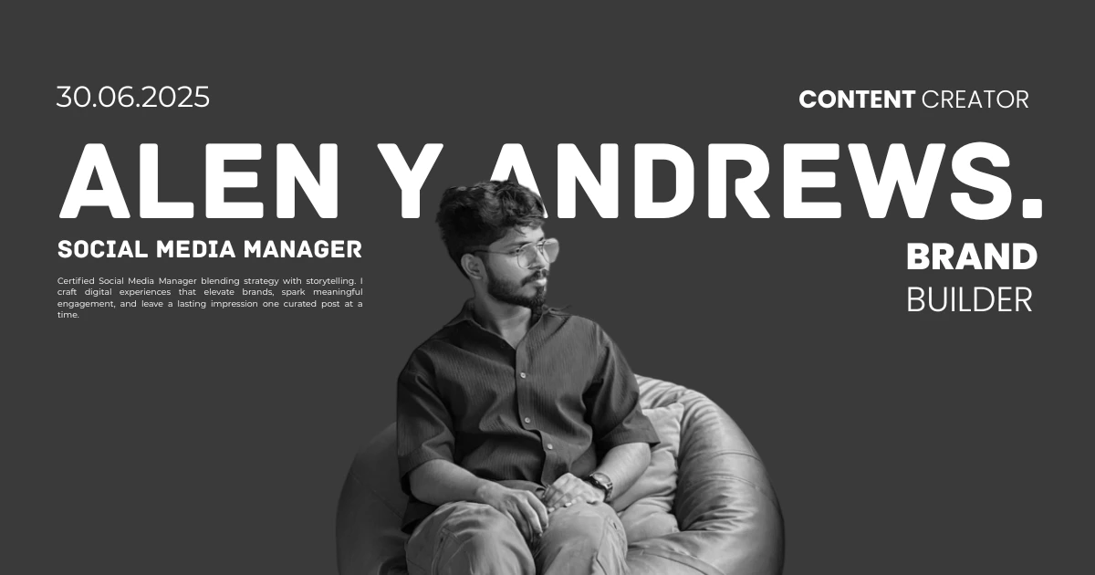 Social Media Manager In India | Alen Y | Brand Builder